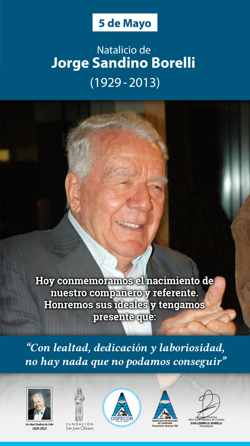 NATALICIO DE JORGE S. BORELLI, NUESTRO HISTÓRICO DIRIGENTE | OSPECOR